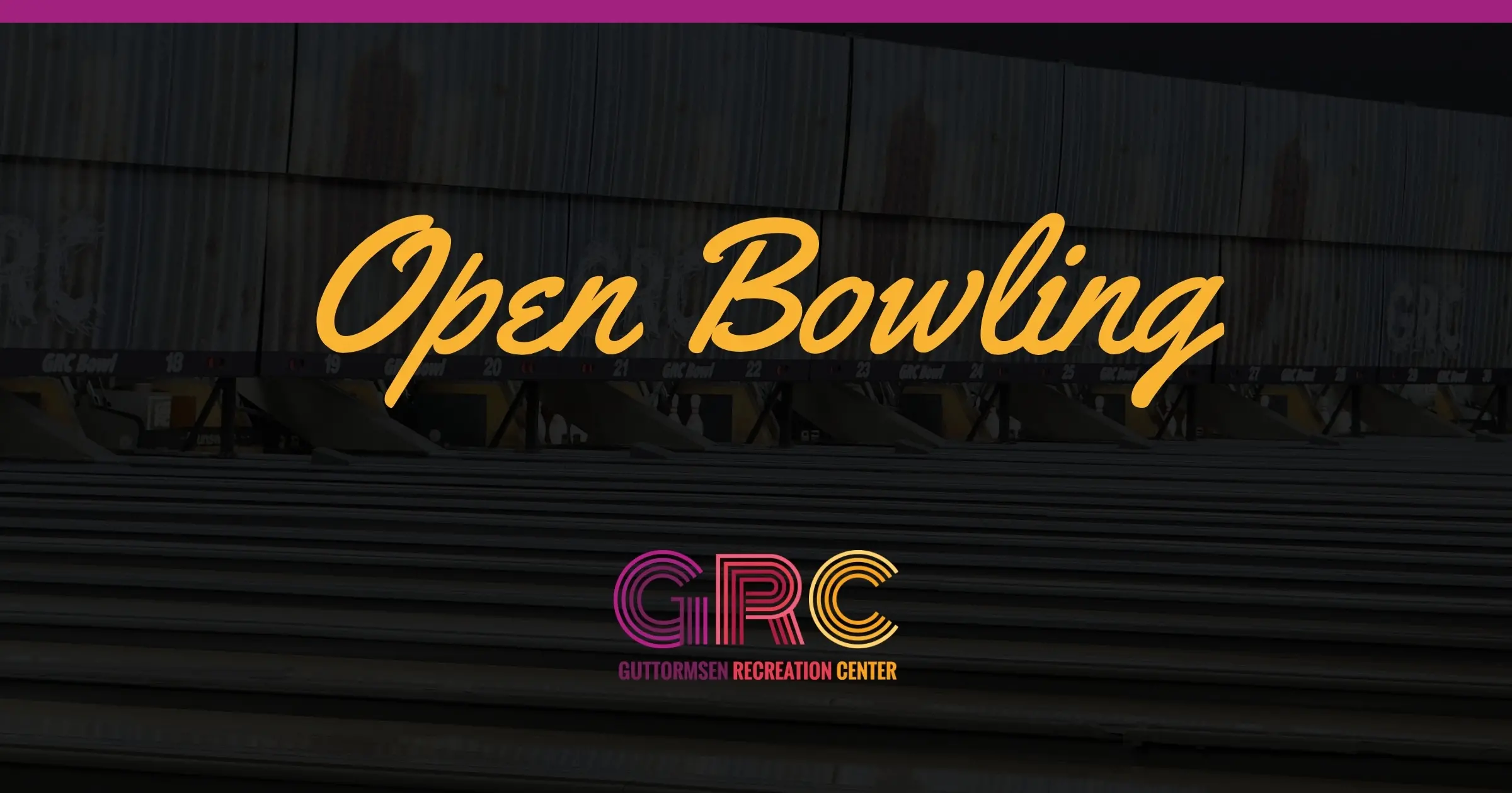 Open Bowling - GRC