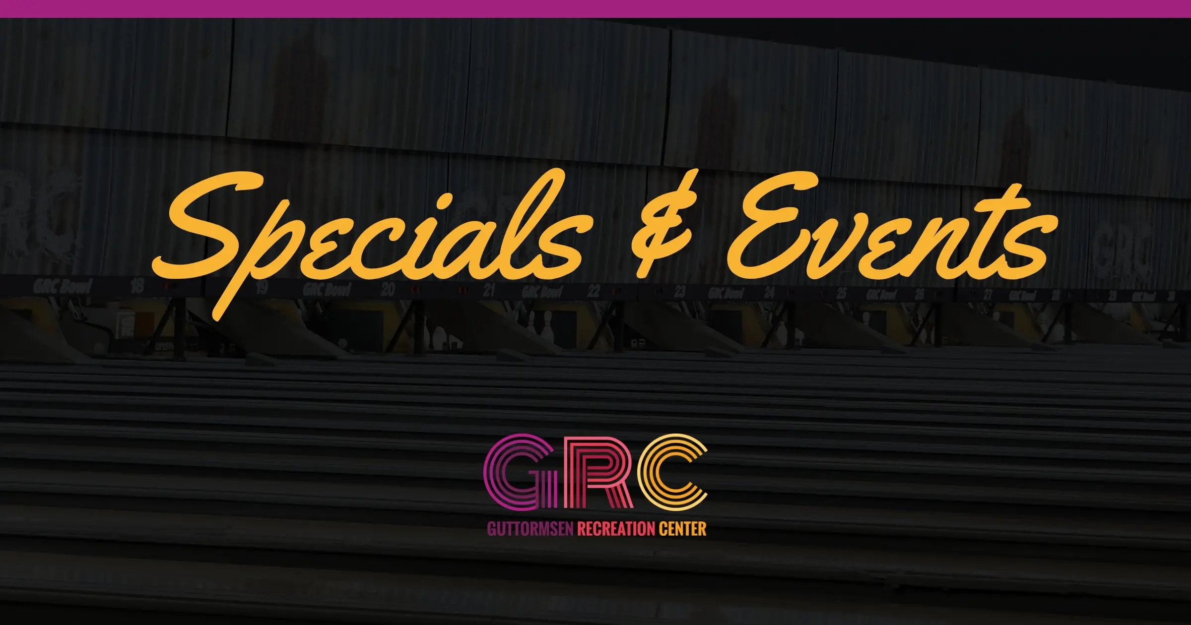Specials & Events - GRC